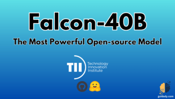 Falcon-40B: The Most Powerful Open-source Model - Guidady