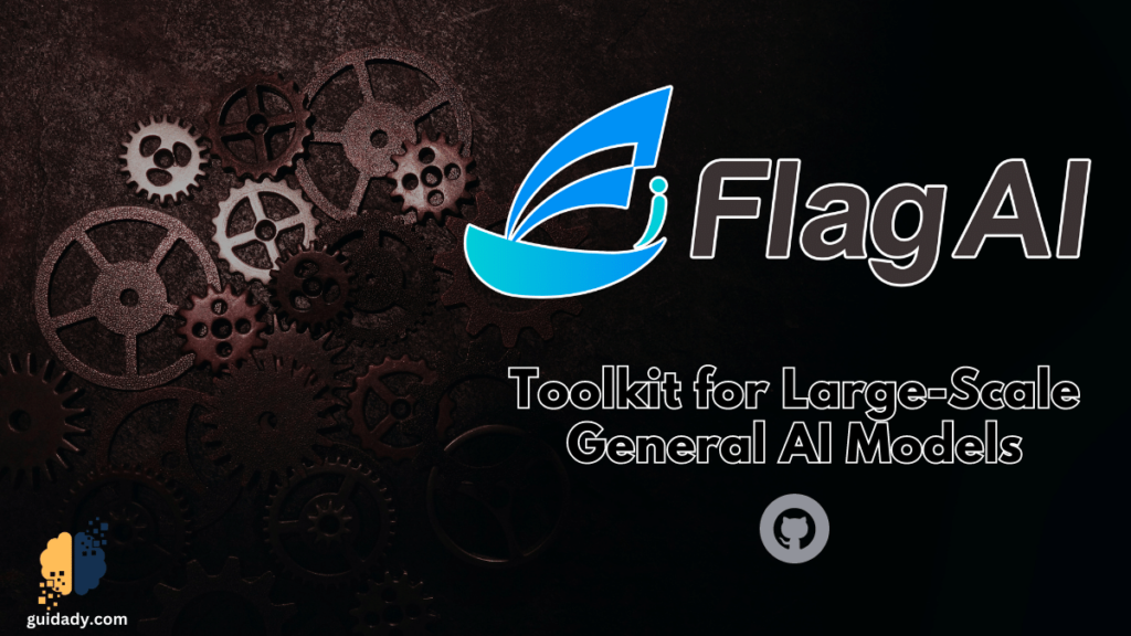 FlagAI: Toolkit for Large-Scale General AI Models
