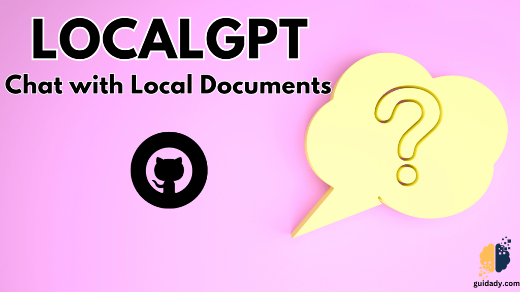 LocalGPT: Chat with Your Local Documents - Guidady