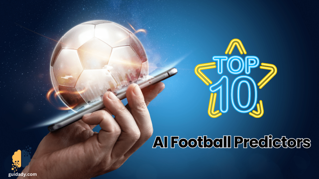 Top 10 AI Football Prediction Tools in 2023 - Guidady