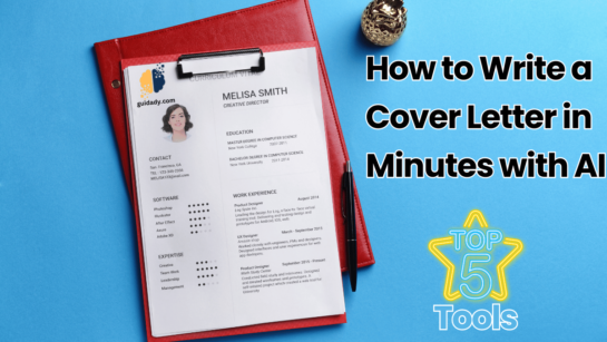 How to Write a Cover Letter in Minutes with AI: Top 5 Tools