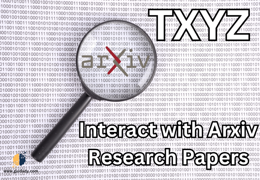 TXYZ: interact with Arxiv research papers