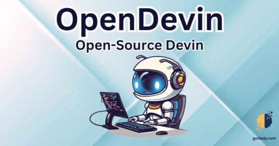 OpenDevin: The Open Source Devin - Guidady